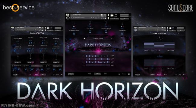 Best Service 携手 Sonuscore 发布影视配乐音色库 Dark Horizon | Flying-DAW | 飞来音专业音频信息平台