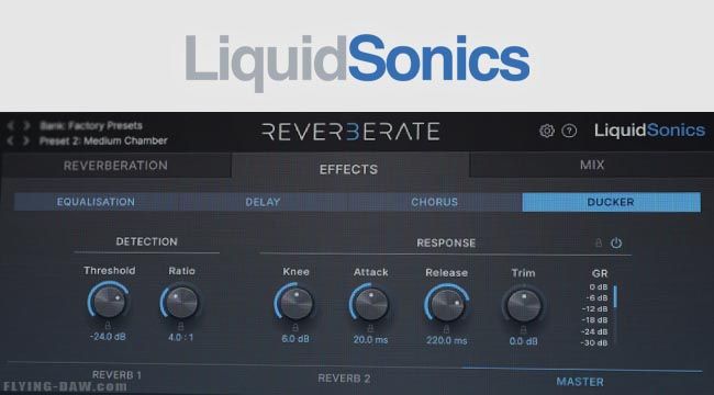 LiquidSonics 更新混响插件 Reverberate 3.3 增加闪避功能 | Flying-DAW | 飞来音专业音频信息平台