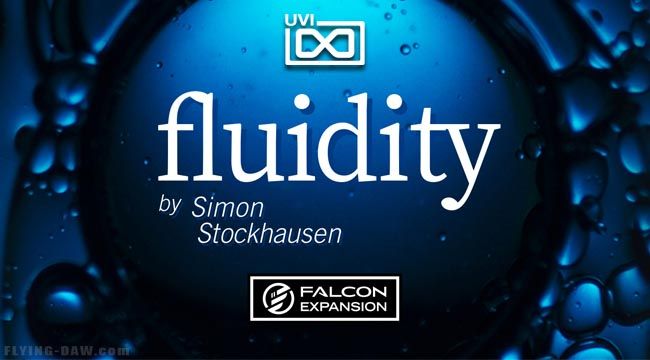 UVI 发布 Falcon 扩展电子冥想声音设计音色库 Fluidity | Flying-DAW | 飞来音专业音频信息平台