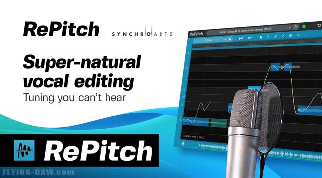 Synchro Arts 发布音高修正插件 RePitch，可与 VocAlign 协作 | Flying-DAW | 飞来音专业音频信息平台