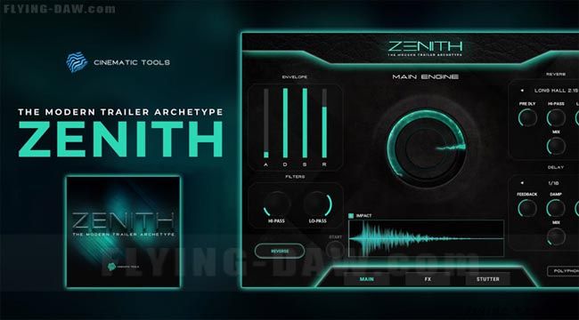 【KONTAKT MONTH】科幻美学：Cinematic Tools Zenith 暴力冲撞！ | Flying-DAW | 飞来音专业音频信息平台