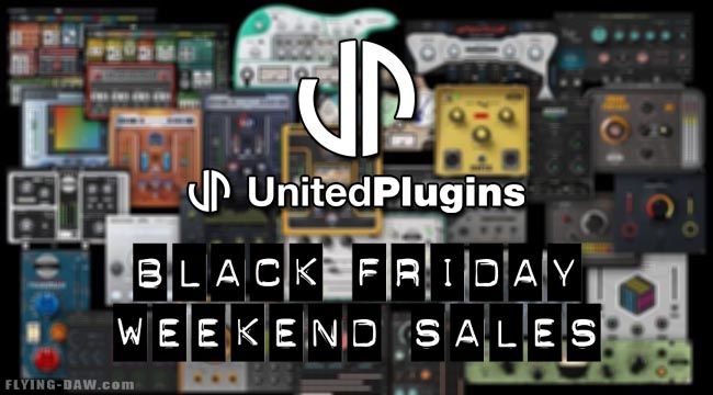 United Plugins 黑五促销：新品首发骨折与全场半价优惠 | Flying-DAW | 飞来音专业音频信息平台