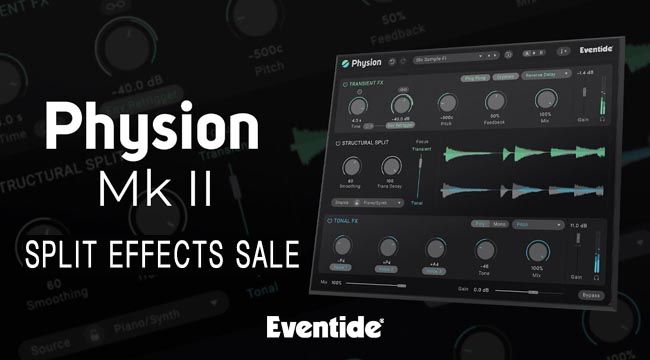 Eventide Physion MK2 破新史低！颠覆行业的声音拆分技术现在已亲民提供！ | Flying-DAW | 飞来音专业音频信息平台