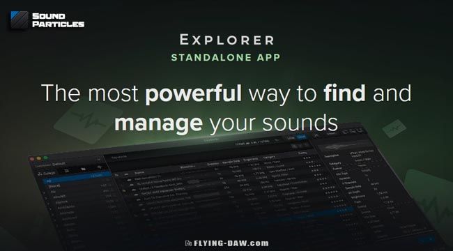 Sound Particles 为云端音效素材管理工具 Explorer SFX Cloud 推出订阅制 | Flying-DAW | 飞来音 ...
