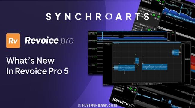 节奏和音高对齐软件行业标杆 Synchro Arts Revoice Pro 5 发布，首发半价！ | Flying-DAW | 飞来音专业音频信息平台