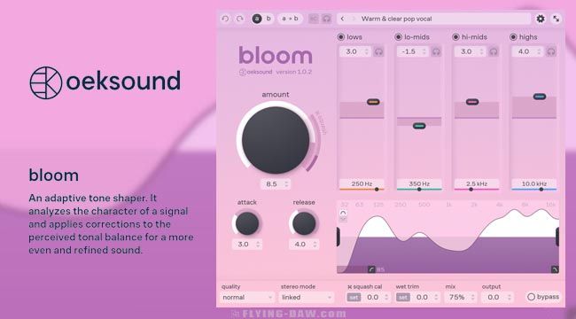 两年磨一剑：oeksound 发布多功能声音塑形音频处理插件 Bloom | Flying-DAW | 飞来音专业音频信息平台