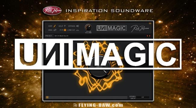 Rob Papen 发布一键式人声乐器魔法增强效果器插件 UniMagic | Flying-DAW | 飞来音专业音频信息平台