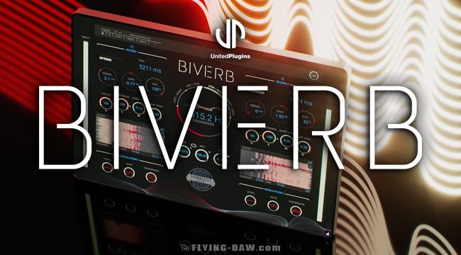 双剑合 Bi！United Plugins 发布双引擎组合交叉混响器插件 Biverb | Flying-DAW | 飞来音专业音频信息平台