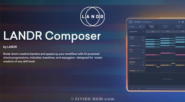 LANDR 推出智能编曲软件 LANDR Composer，AI 再次接手编曲世界！ | Flying-DAW | 飞来音专业音频信息平台