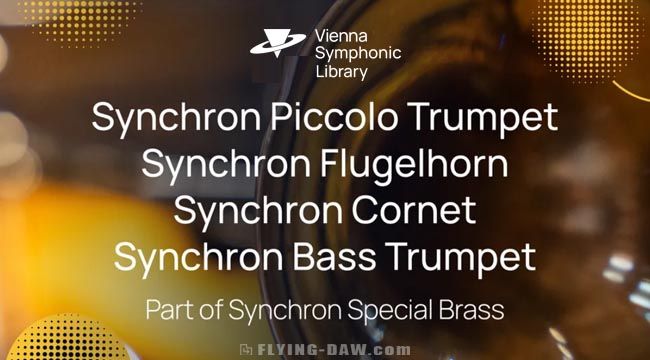 四款新铜管加入 Synchron Special Brass 合集，铜管系列全线打折！ | Flying-DAW | 飞来音专业音频信息平台