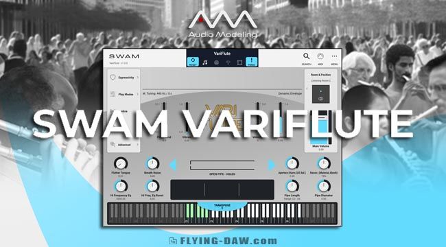 Audio Modeling 发布新系列的 SWAM 物理建模变形长笛音源 SWAM Variflute | Flying-DAW | 飞来音专业音频信息平台